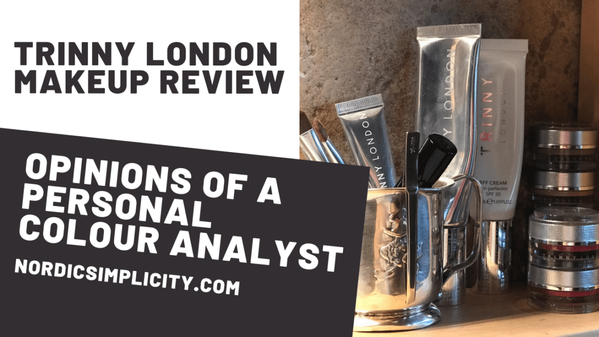 My daily Trinny London makeup – Nordic Simplicity